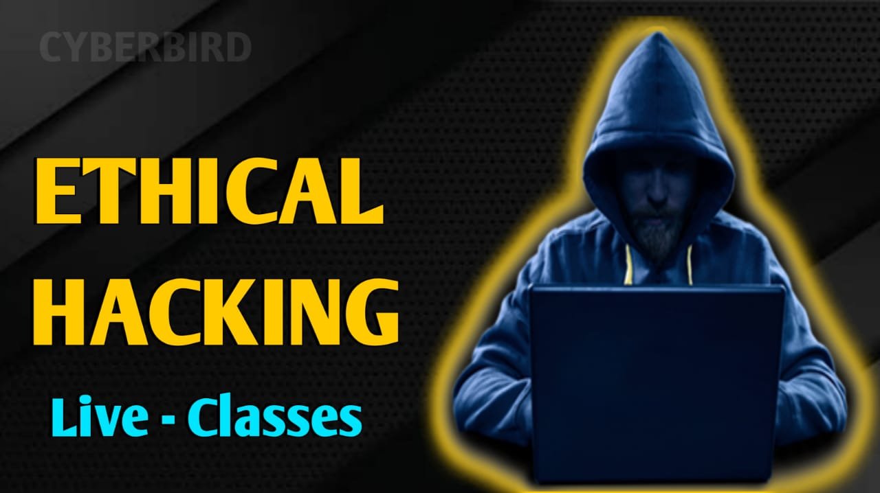 Ethical Hacking – Cyber Bird
